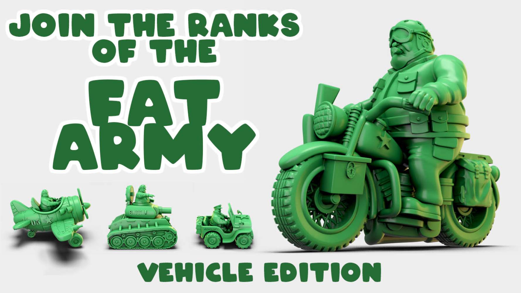 Fat Army Vehicle Edition Campaign - MyMiniFactory