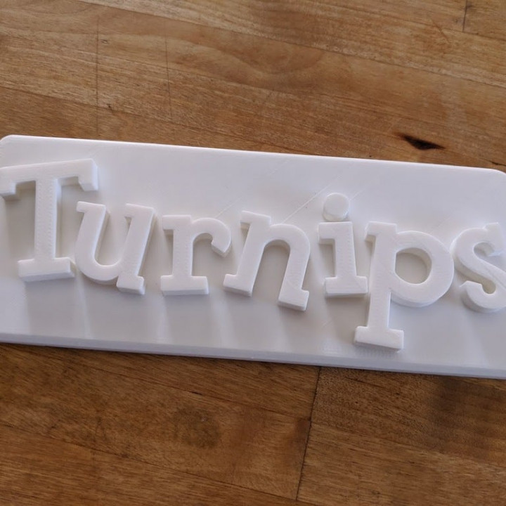 3D Printable Turnip Sign by Nathaniel Swartz