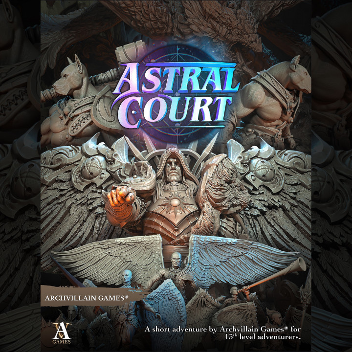 3D Printable Archvillain Adventures - The Astral Court by Archvillain Games