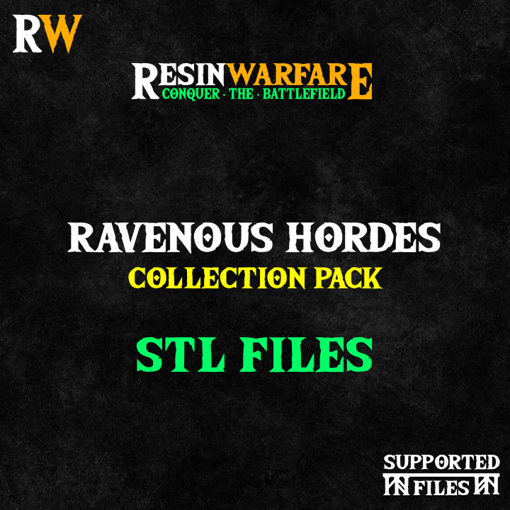 3D Printable Ravenous Hordes - Collection Pack by ResinWarfare