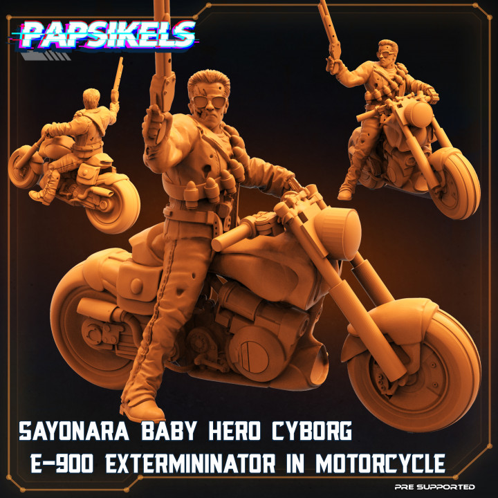 3D Printable SAYONARA BABY HERO CYBORG E-900 EXTERMINATOR-IN-MOTORCYCLE ...