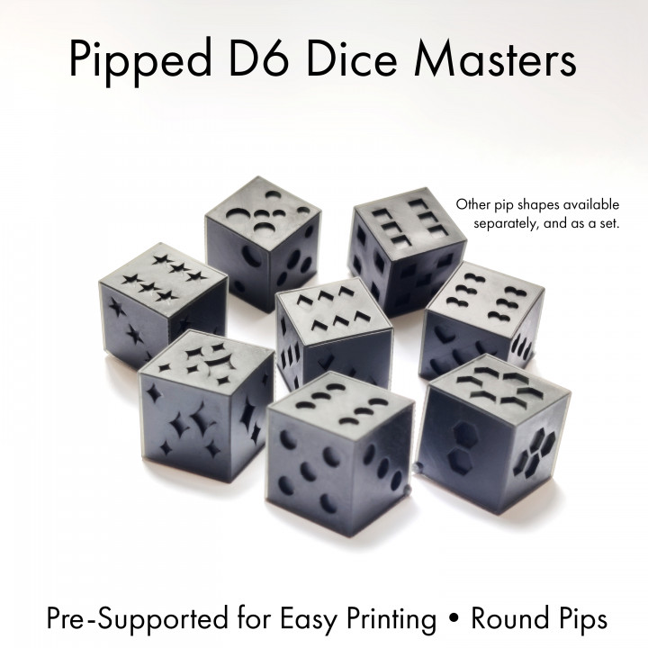 3D Printable Dice Masters - Sharp-Edged Round Pipped D6 - Pre-Supported ...