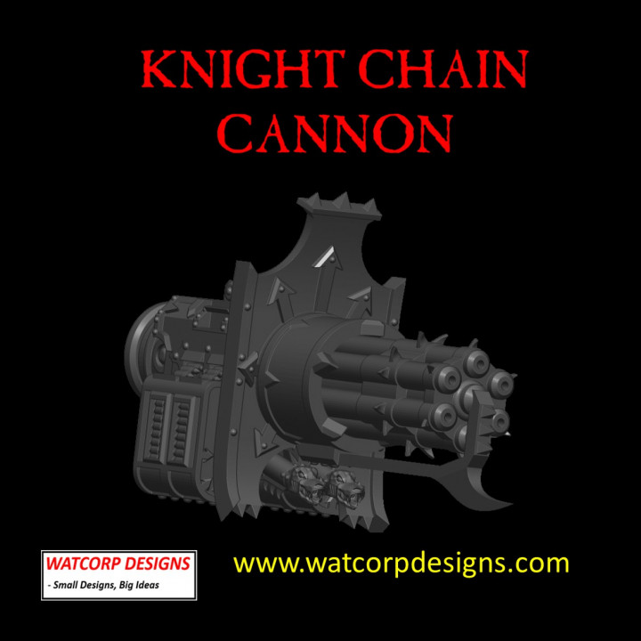 3D Printable Chaos Kight Rotating Chain Cannon by Watcorp Designs