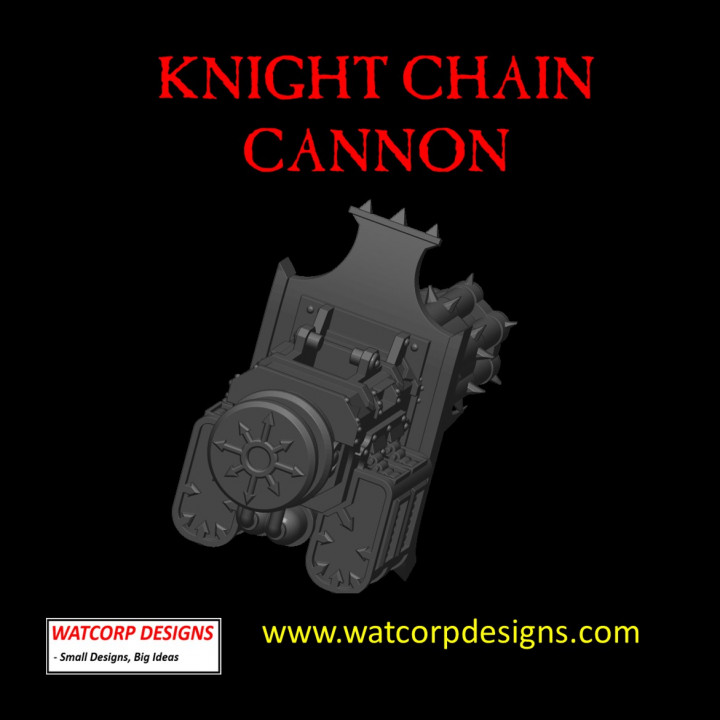 3D Printable Chaos Kight Rotating Chain Cannon by Watcorp Designs