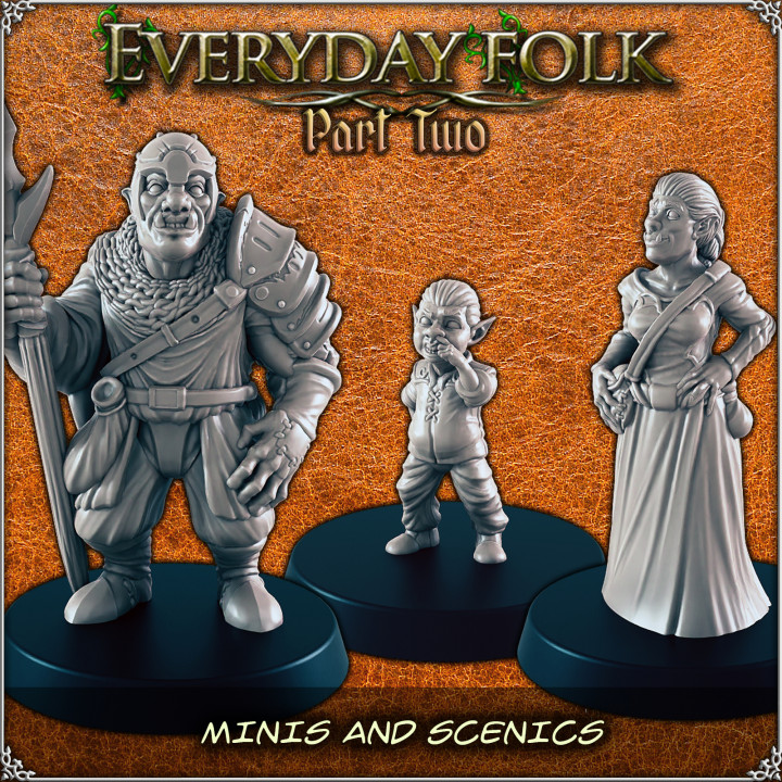 Everyday Folk - Part 2 - Fill Your World! Campaign - MyMiniFactory