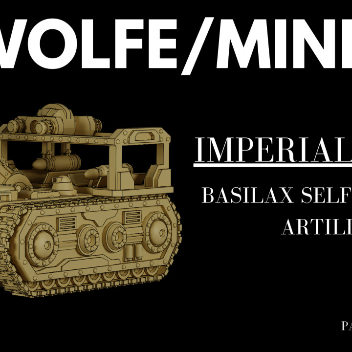 3D Printable Imperial Army - Basilax Artillery by Alexander Wolfe