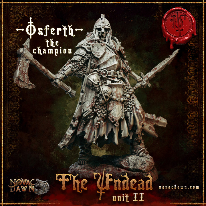 3D Printable The Undead Unit II - Osferth - The Champion by Novac Dawn