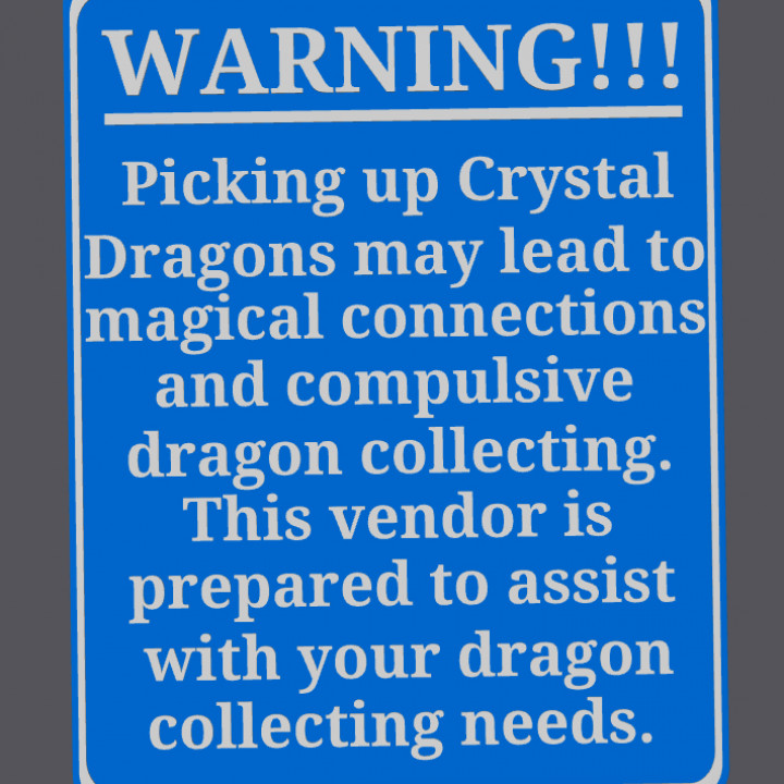 3D Printable Crystal Dragon Warning Sign by Nicholas Flint