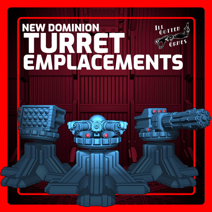 3D Printable New Dominion Turret Emplacements by Ill Gotten Games