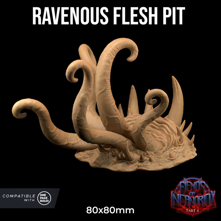 3D Printable Ravenous Flesh Pit | PRESUPPORTED | Fiends of Incandriox ...