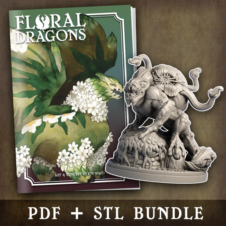 3D Printable PDF + STL BUNDLE - THE FIELD GUIDE TO FLORAL DRAGONS: BOOK ...