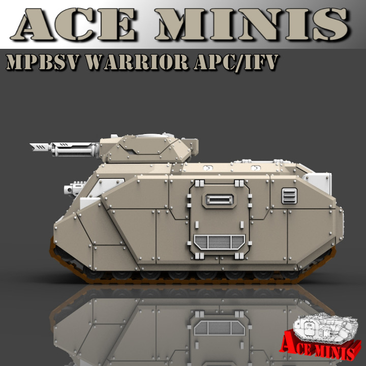 3D Printable MPBSV Warrior APC/IFV/MRLS/SPAAG/SPM by ACE Minis