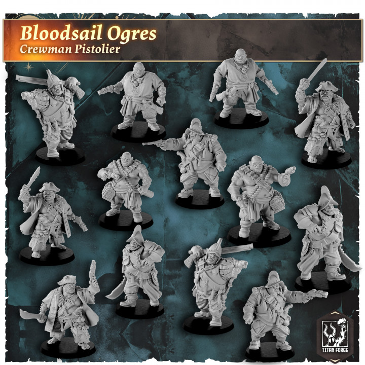 3D Printable OPR Army - Bloodsail Ogres by Titan Forge Miniatures