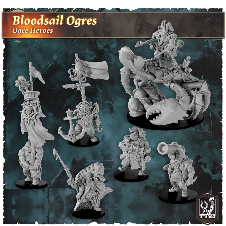 3D Printable OPR Army - Bloodsail Ogres by Titan Forge Miniatures