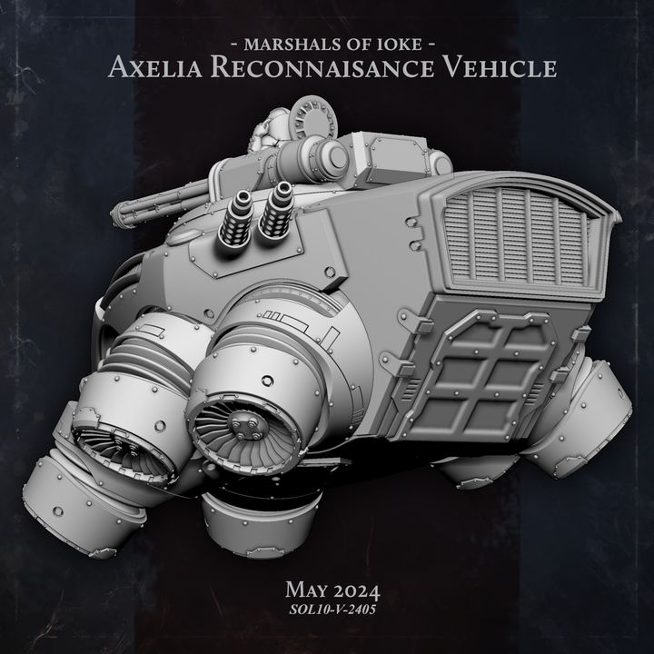 3D Printable [LEGACY] Marshals of Ioke - Axelia Reconnaisance Vehicle ...