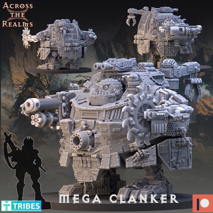 3D Printable Mega Clanker by Across the Realms