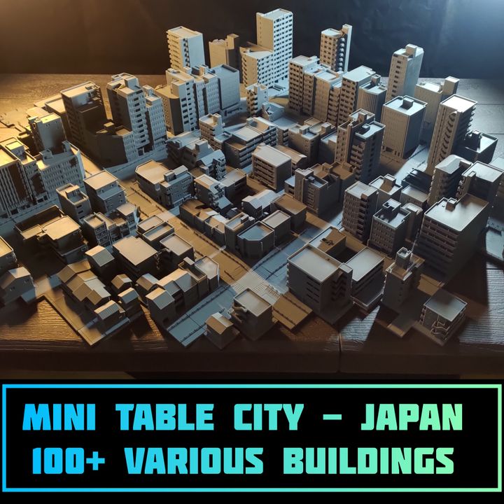 3D Printable "Mini Table City - Japan" Big City Builder (ALL-IN) by ...