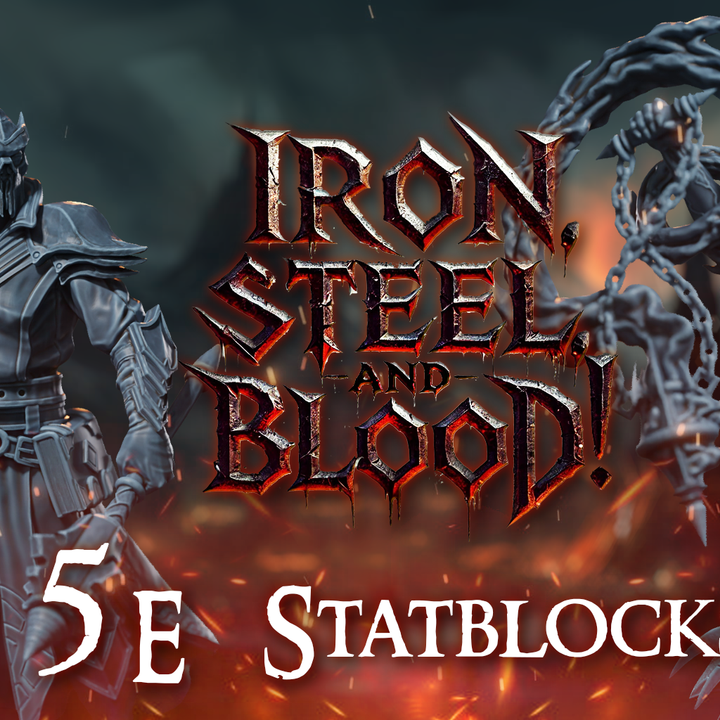 3D Printable Iron, Steel, and Blood! - Statblocks by Claymore Miniatures