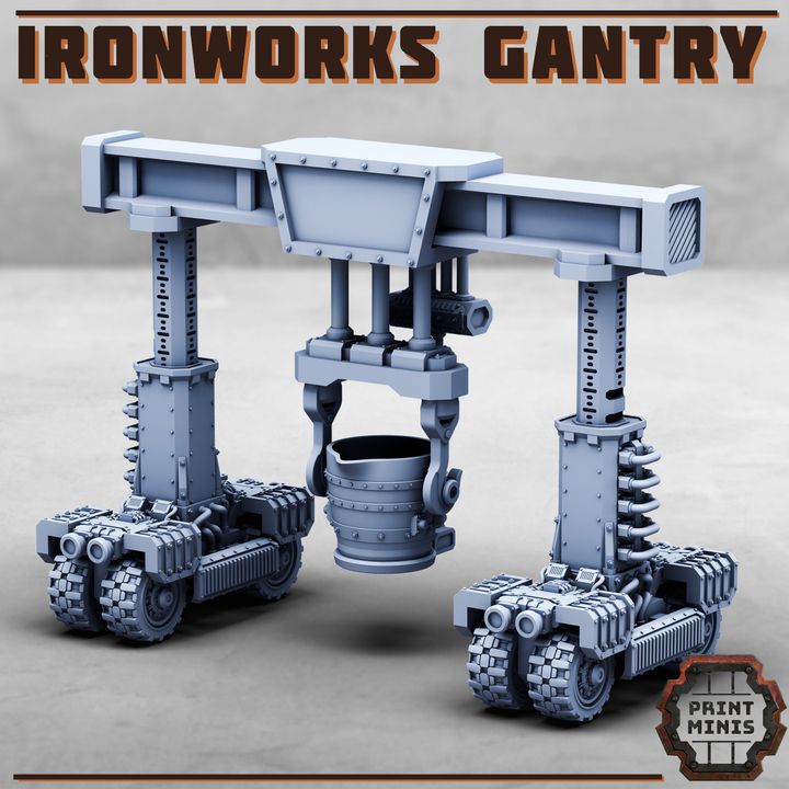 3D Printable Ironworks Gantry by Print Minis