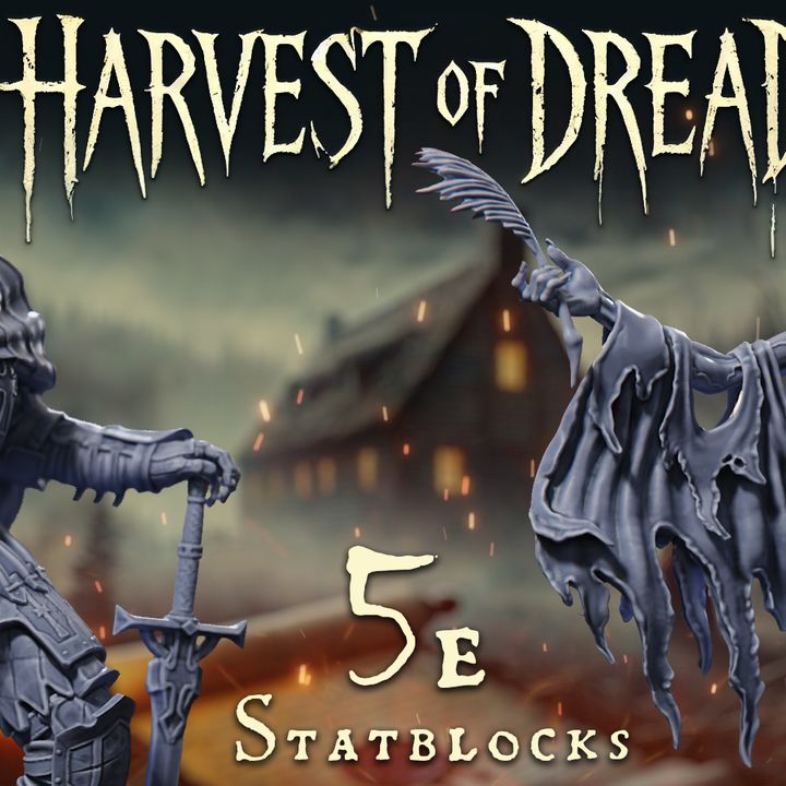 3D Printable Harvest of Dread - Statblocks by Claymore Miniatures