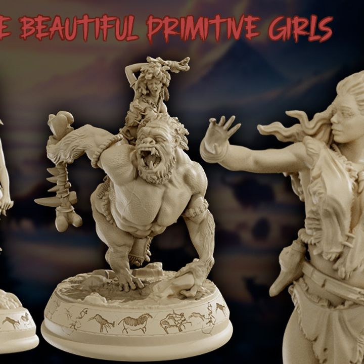 The beautiful primitive girls (STL files) Campaign - MyMiniFactory