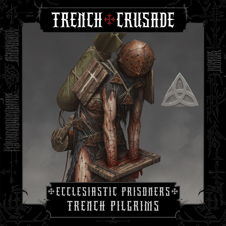 3D Printable Trench Crusade - Ecclesiastic Prisoners - Trench Pilgrims ...