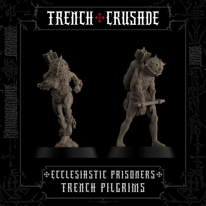 3D Printable Trench Crusade - Ecclesiastic Prisoners - Trench Pilgrims ...