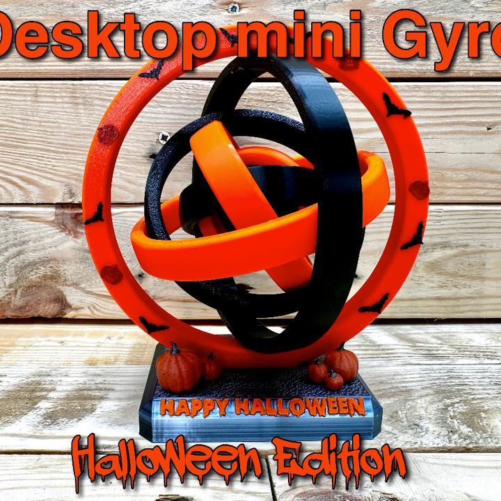 3D Printable Gyro, Halloween Edition (Desktop Mini) by ENIQUE3D