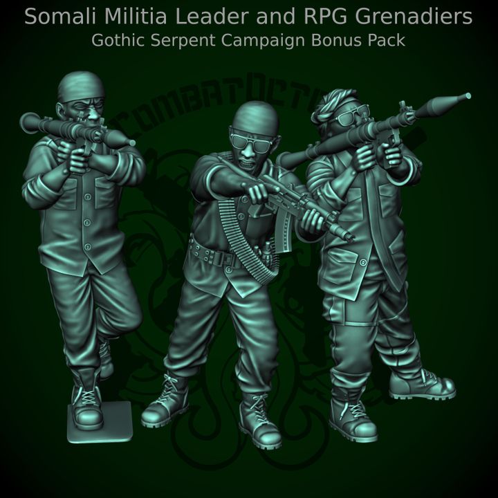 3D Printable Gothic Serpent Campaign Bonus Pack - Somali Militia leader ...