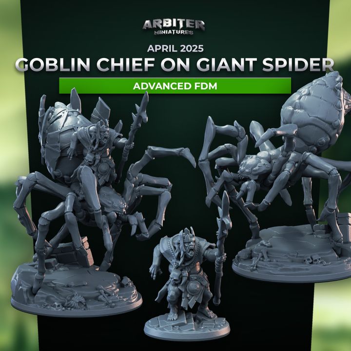 3D Printable Arbiter Miniatures April 2025 Goblin Chief on Giant Spider ...