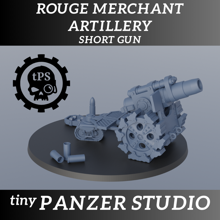 3D Printable Rogue Merchant Siege Artillery by Tiny Panzer Studio