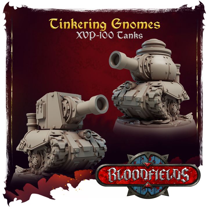 3D Printable Tinkering Gnomes - XVP-100 Tanks - Additional Miniatures ...