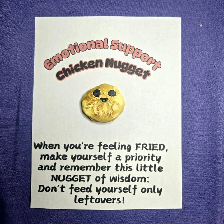 3D Printable Emotional Support Chicken Nuggets with Card by Tiffany Drewry