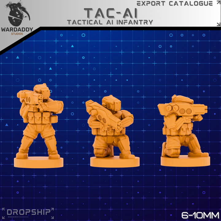 3D Printable TAC-AI Tactical AI Infantry 10mm by WarDaddy Studios