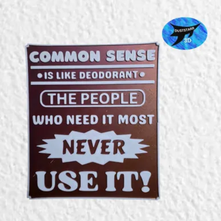 3D Printable Common Sense is like deodorant Funny, Funny wall art, Home ...