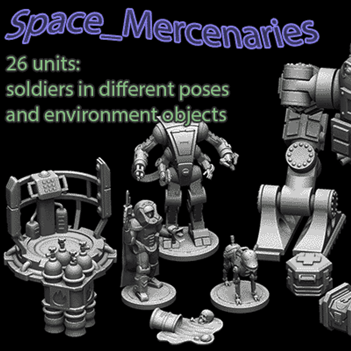 3D Printable «Space Mercenaries» Game Set by WerewolF