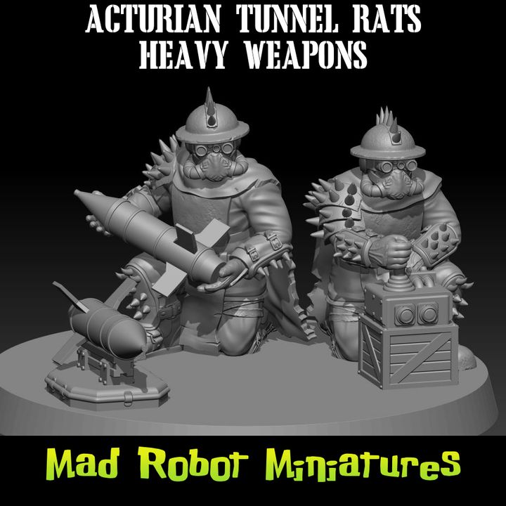 3D Printable Acturian Tunnel Rats - Heavy Weapons by Mad Robot Miniatures