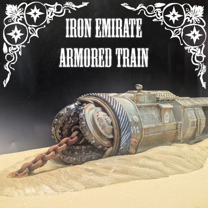 3D Printable Armored Train - Iron Worm - Iron Emirate by Steamboat Gothic