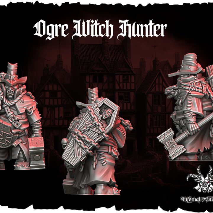 3D Printable Ogre Witch Hunter by Infernal Miniatures